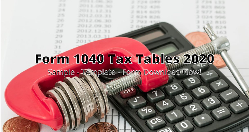 2020 Form 1040 Tax Tables - Printable Forms Free Online
